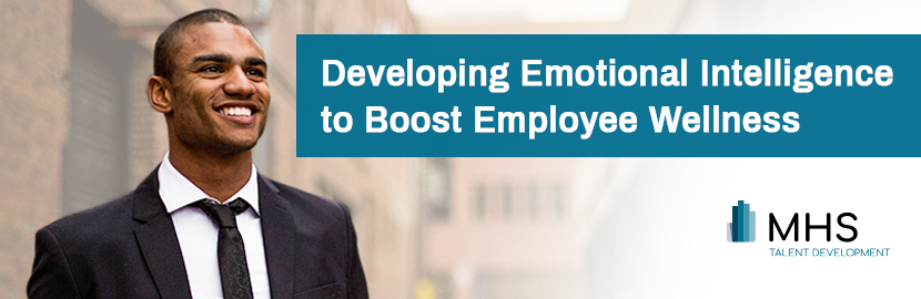 Developing Emotional Intelligence to Boost Employee Wellness - Multi ...